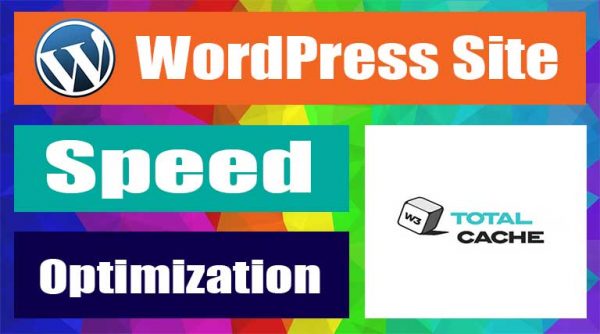 How to Website Speed Optimization with W3 Total Cache