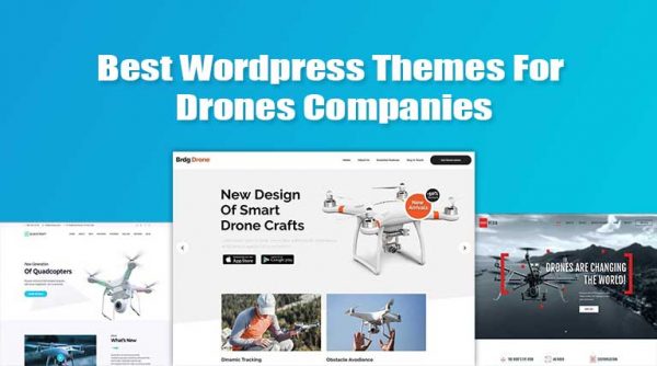 10 Best Wordpress Themes For Drones Companies 2020